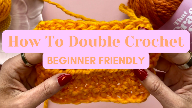 HOW TO DOUBLE CROCHET STITCH - How To Crochet – That Crafty Stitch